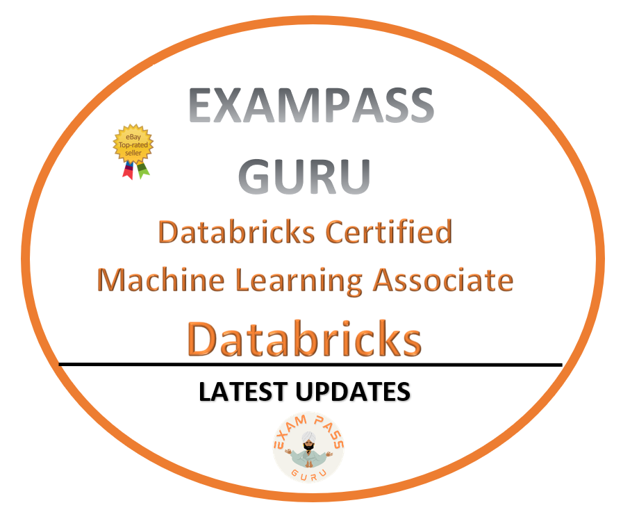 Databricks Certified Machine Learning Associate! 74QA – ExamPassGuru